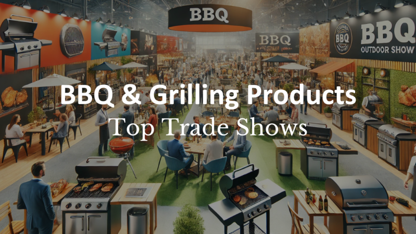 Top 3 Trade Shows for the BBQ & Grilling Products Industry
